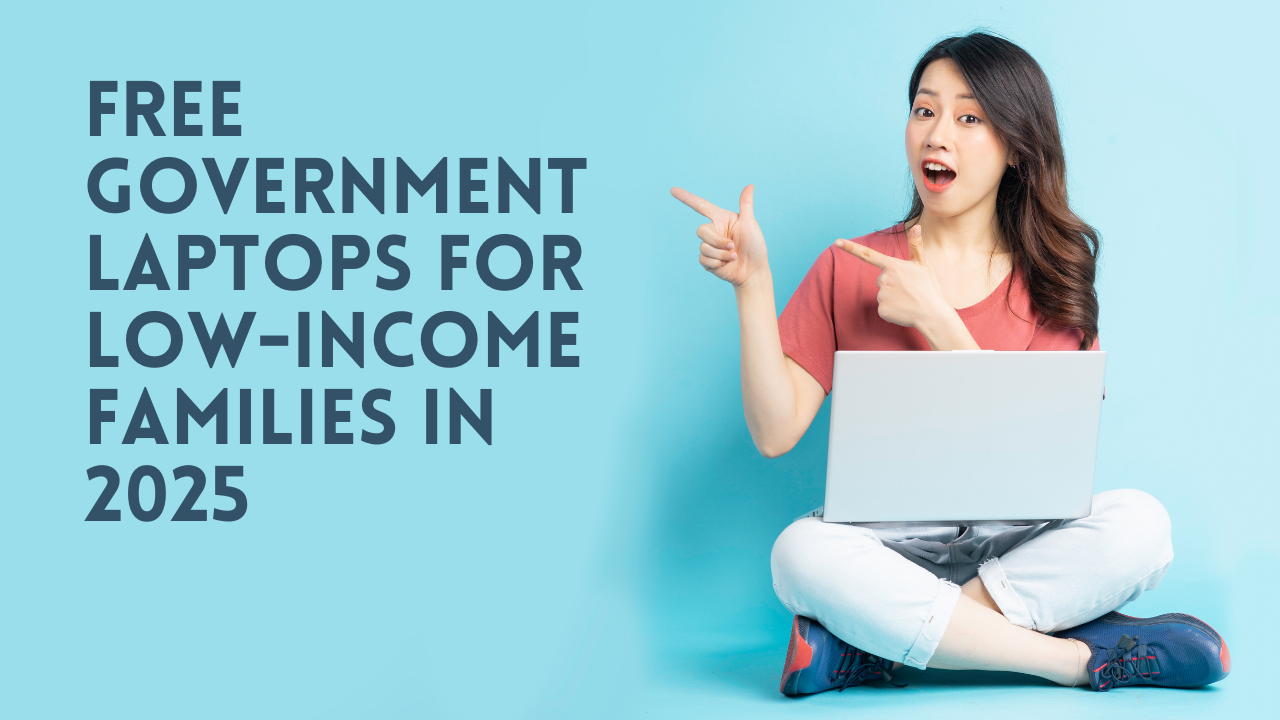 Free Government Laptops for Low-Income Families in 2025